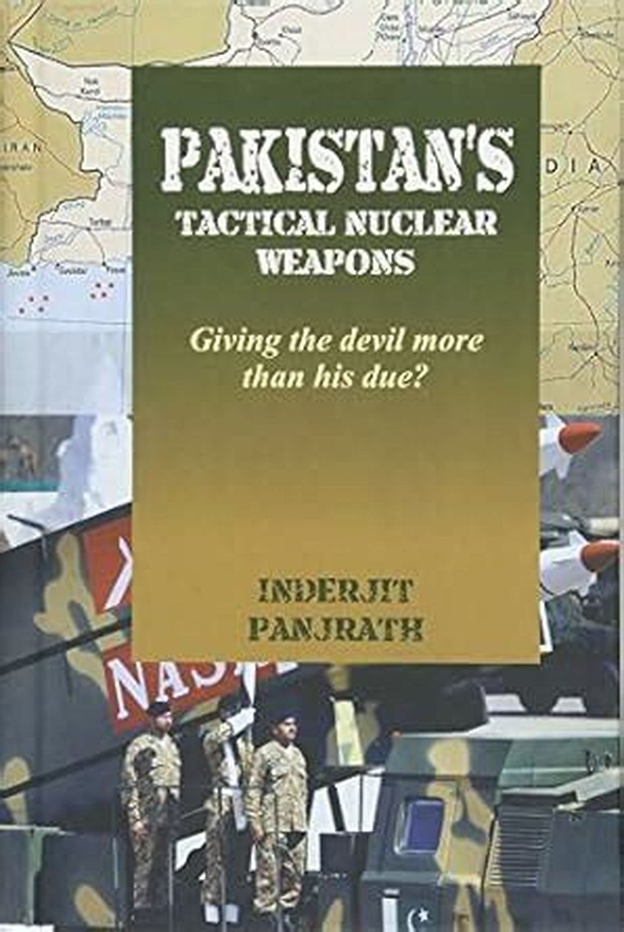 Pakistan''''s Tactical Nuclear Weapons Giving The Devil Book ₹ 636 ...